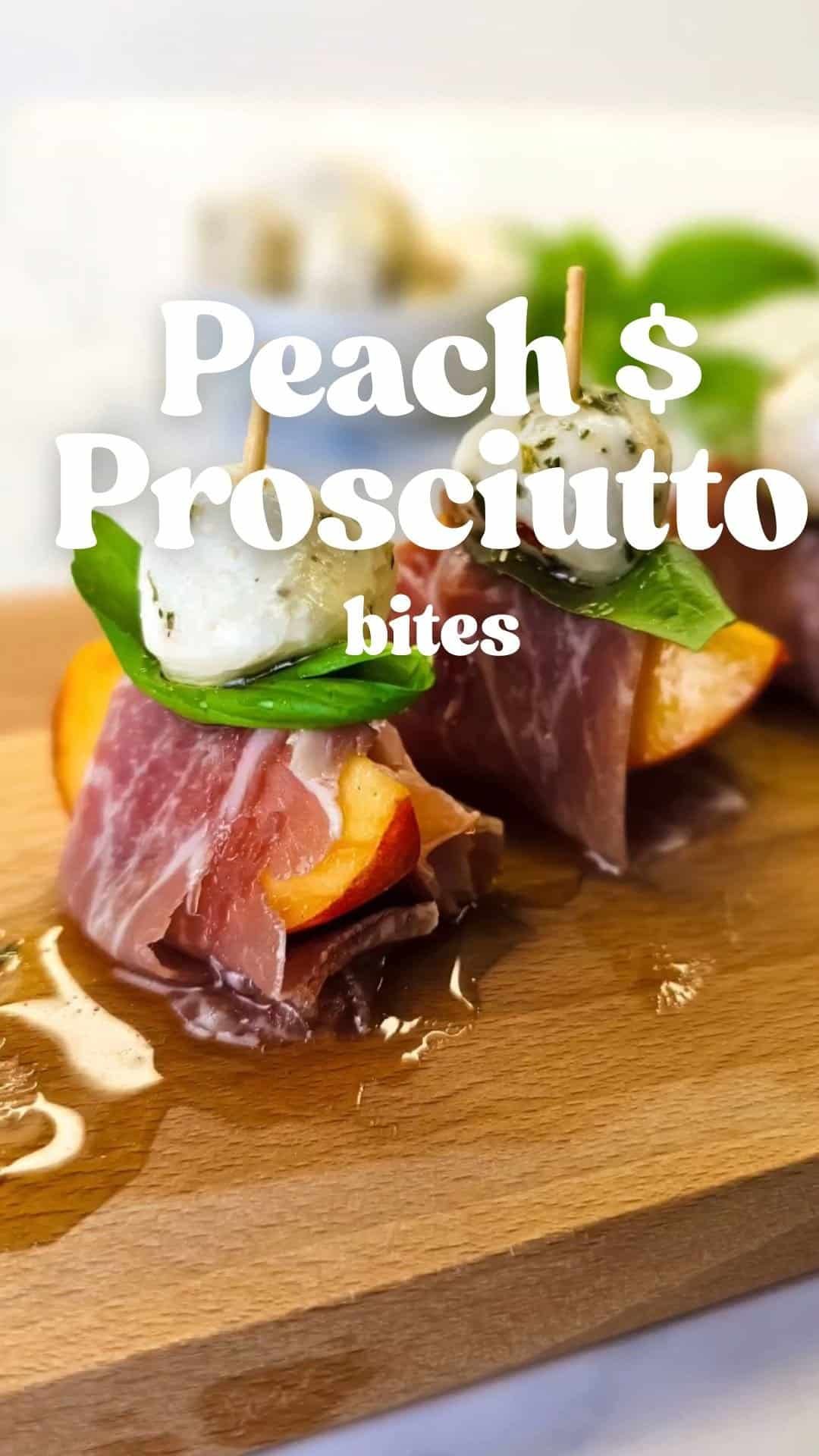 Peach Prosciutto Bites with Mozzarella & Basil - Kateryna's Cafe