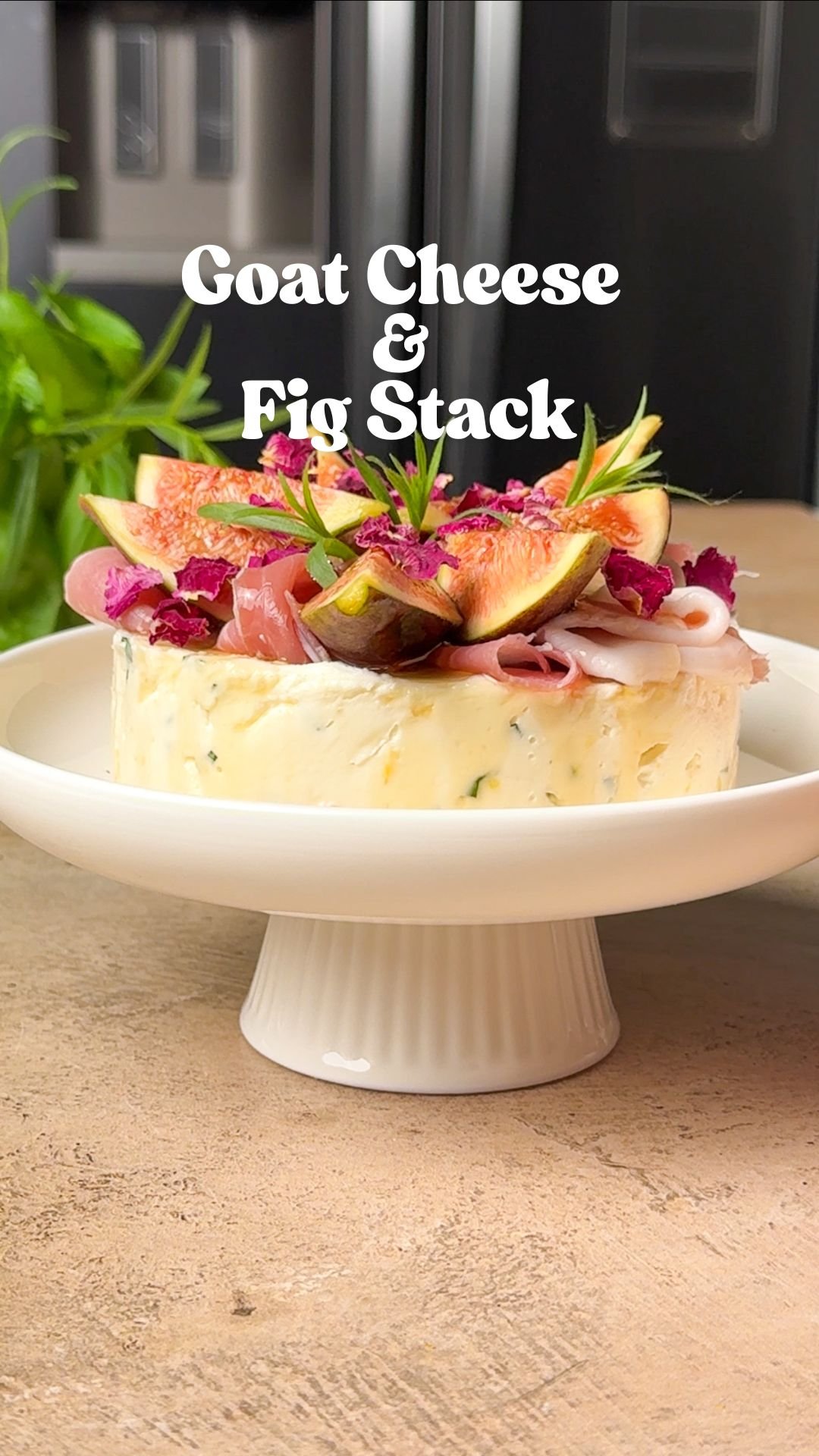 Goat Cheese & Fig Stack with Prosciutto and Hot Honey